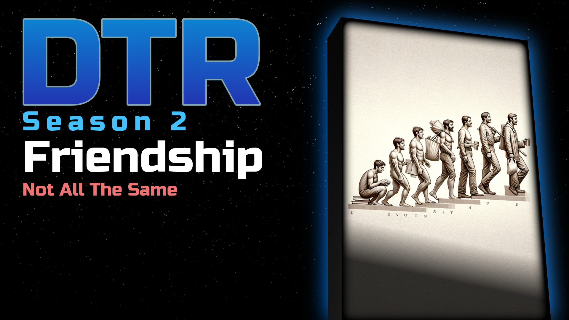 DTR Ep 127: Friendship - Deep Thoughts Radio