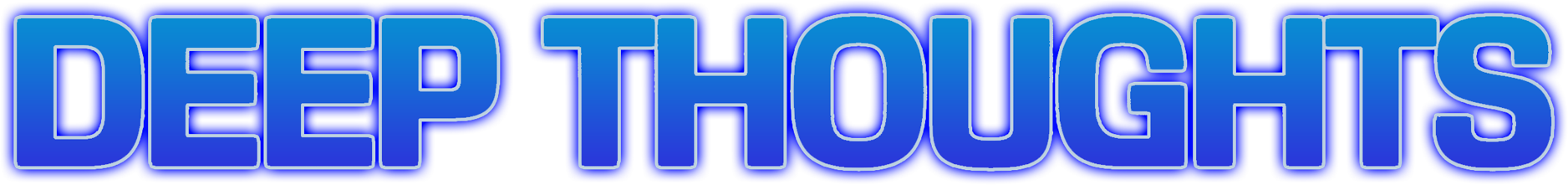 Deep Thoughts Radio – A Podcast To Make You Think