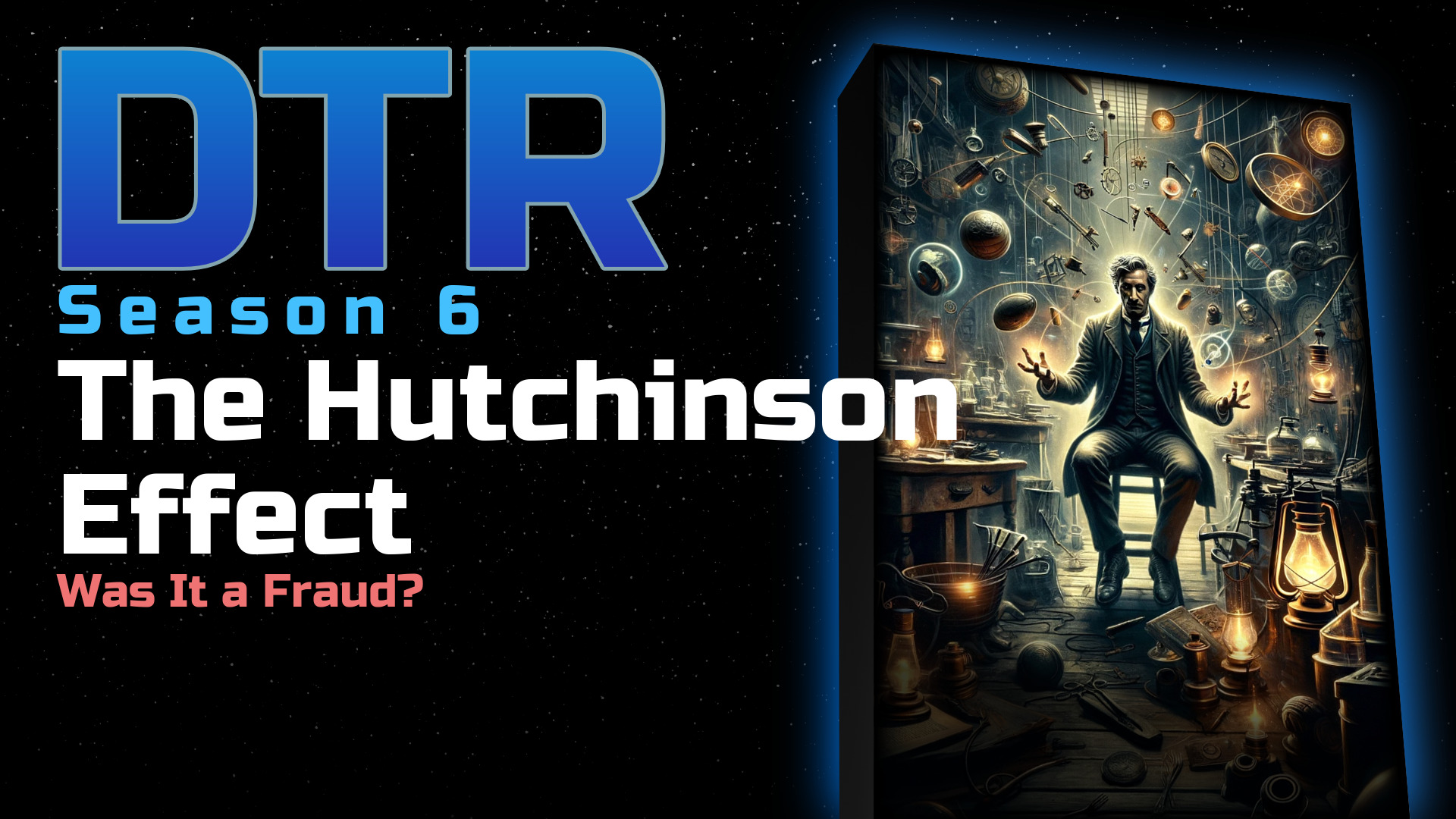 DTR S6 EP 530: The Hutchinson Effect - Deep Thoughts Radio