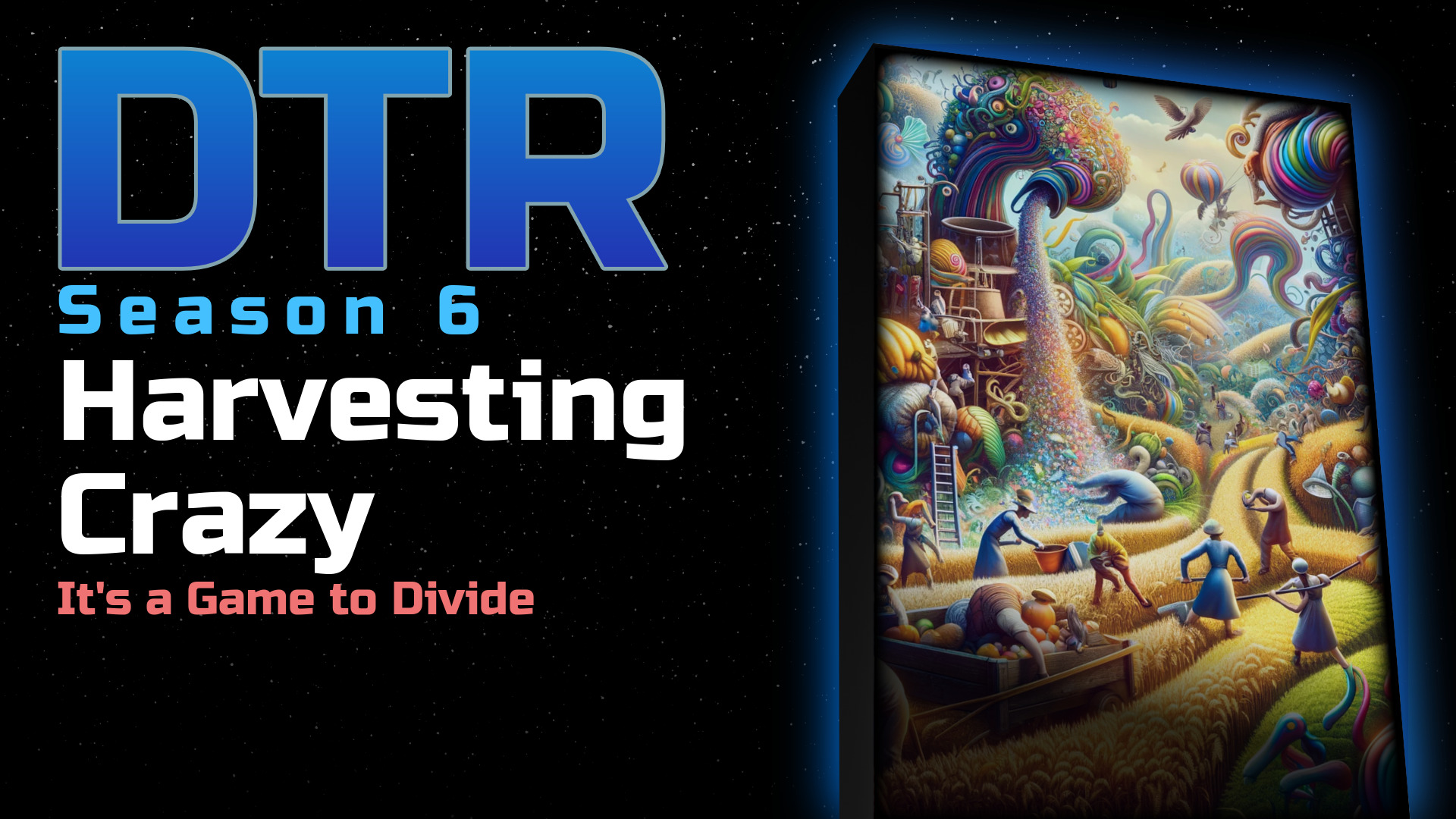 DTR S6: Harvesting Crazy - Deep Thoughts Radio